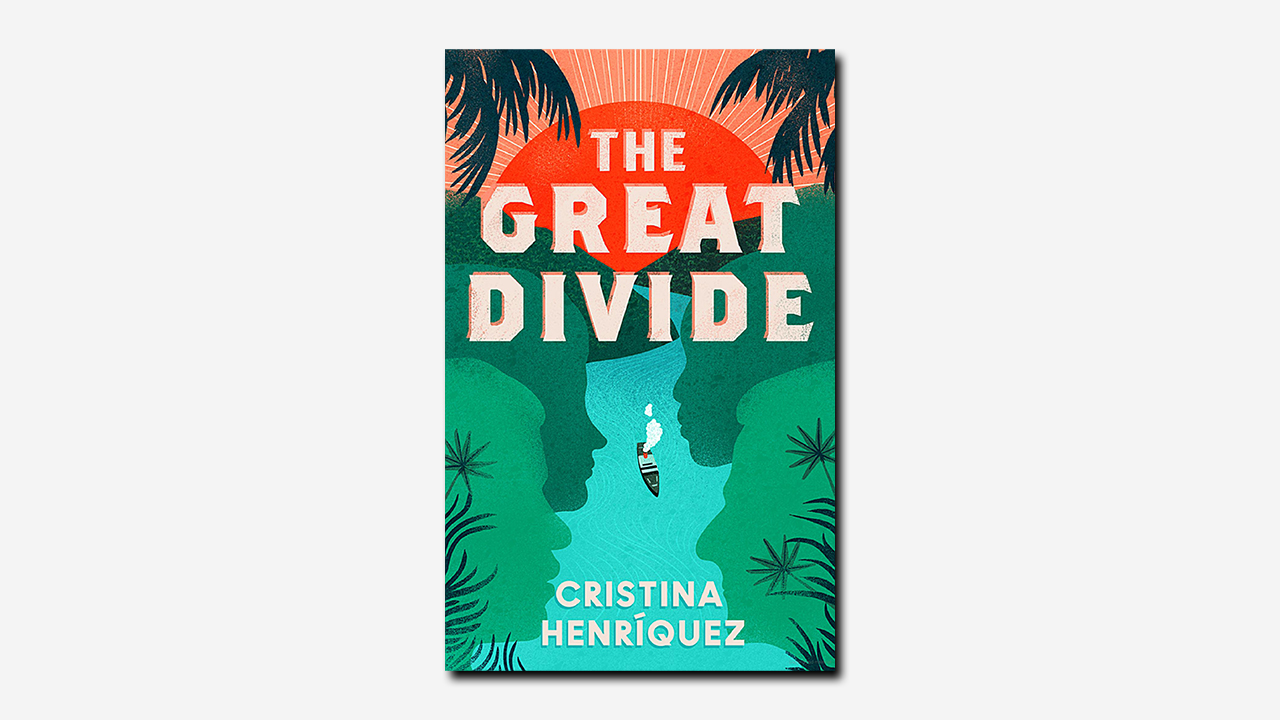 The Great Divide by Cristina Henriquez | Book review | The TLS