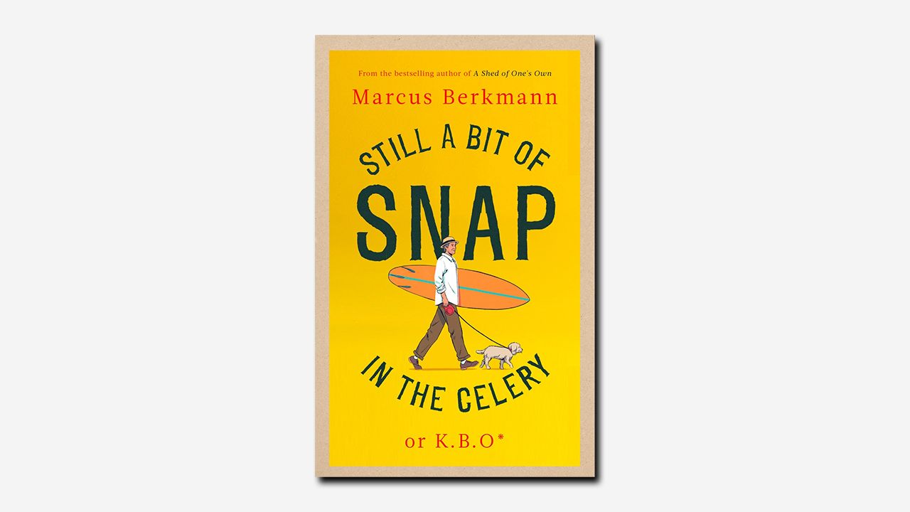 Still a Bit of Snap in the Celery by Marcus Berkmann | Book review