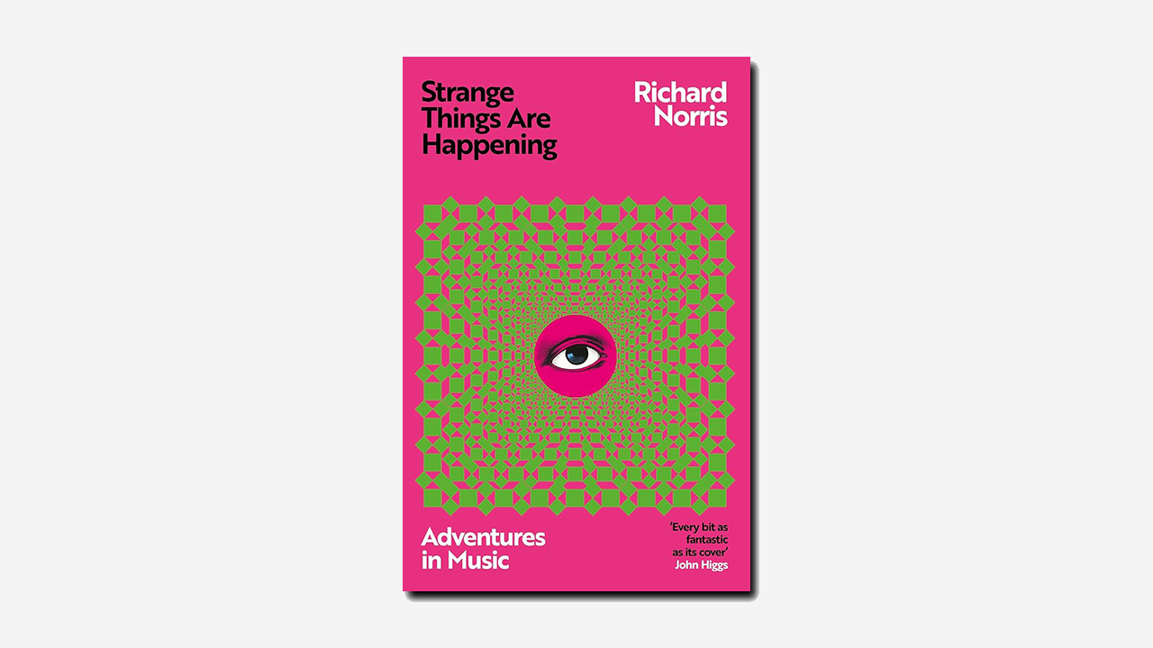Strange Things Are Happening by Richard Norris | Book review | The TLS