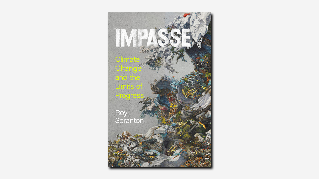 Impasse by Roy Scranton | Book review | The TLS